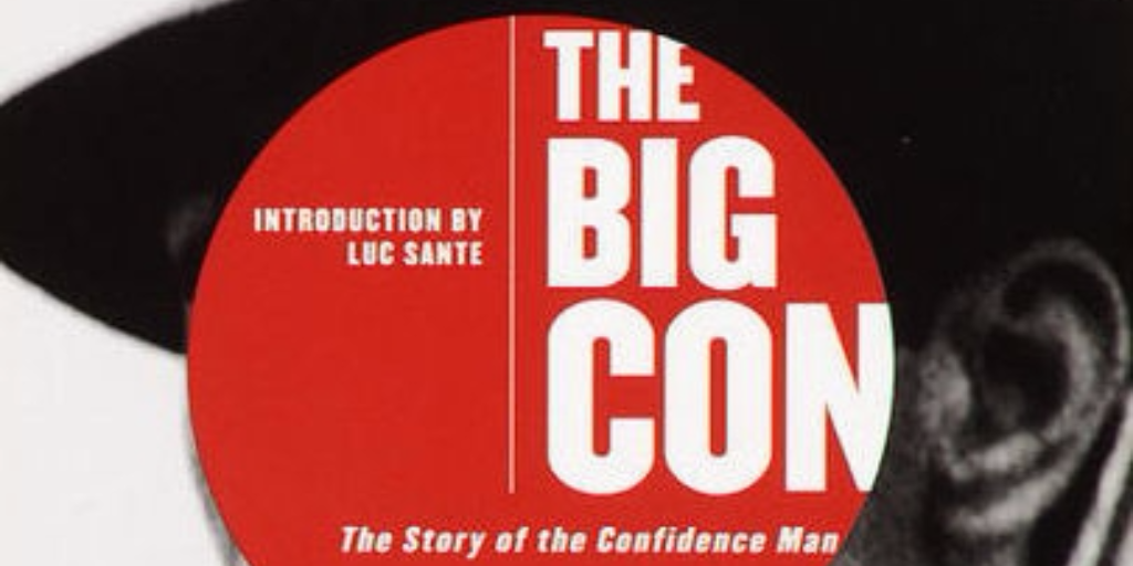 Review - The Big Con: The Story of the Confidence Man