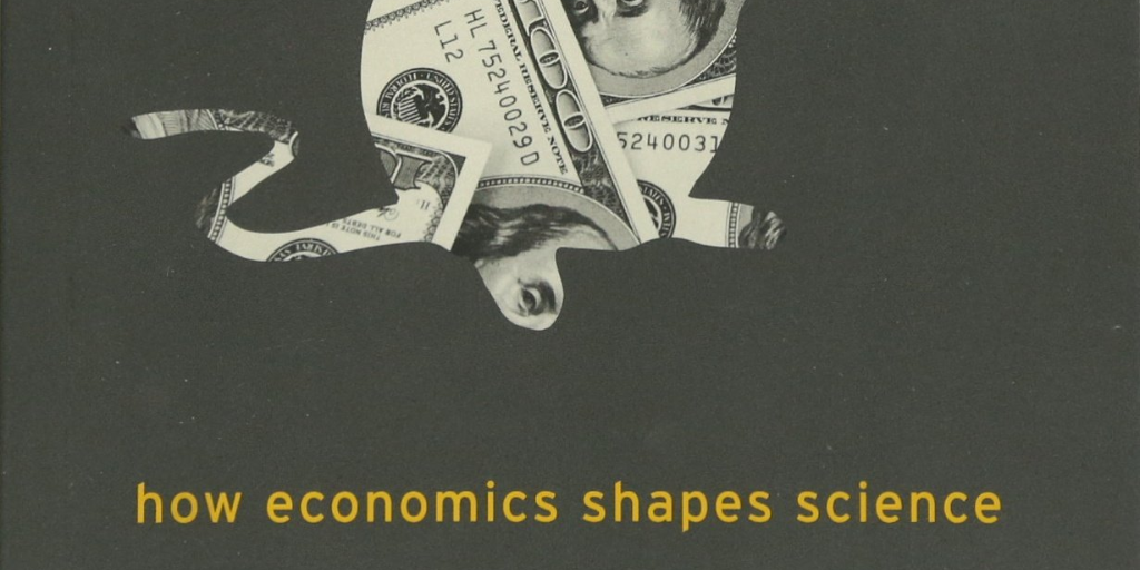 Review - How Economics Shapes Science