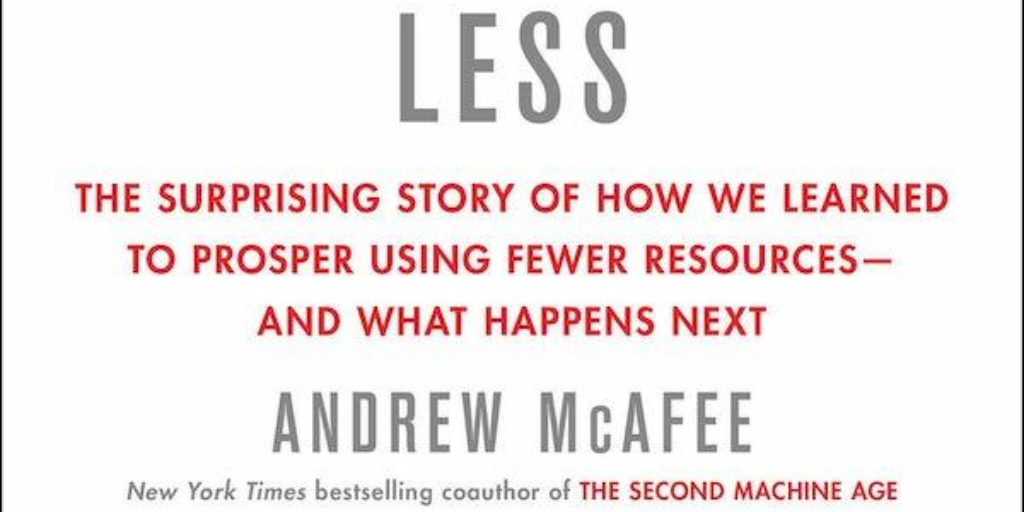 Review - More from Less: The Surprising Story of How We Learned to ...
